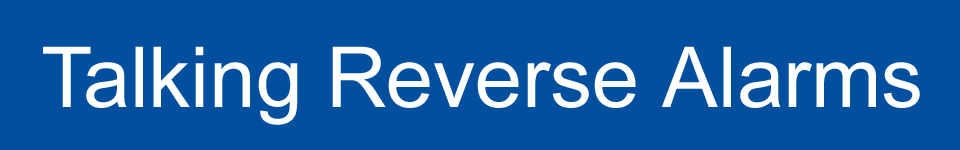 Talking Reverse Alarms - H Bowers